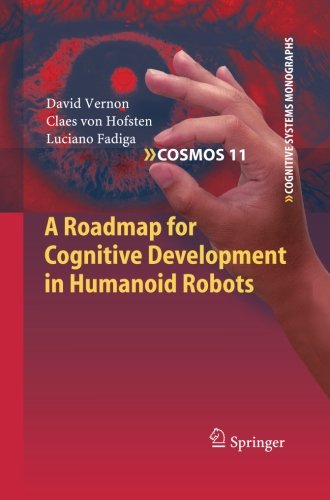 A Roadmap for Cognitive Development in Humanoid Robots