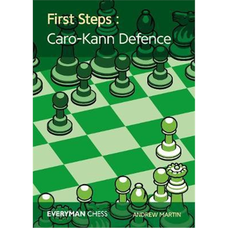 First Steps: Caro-Kann Defence