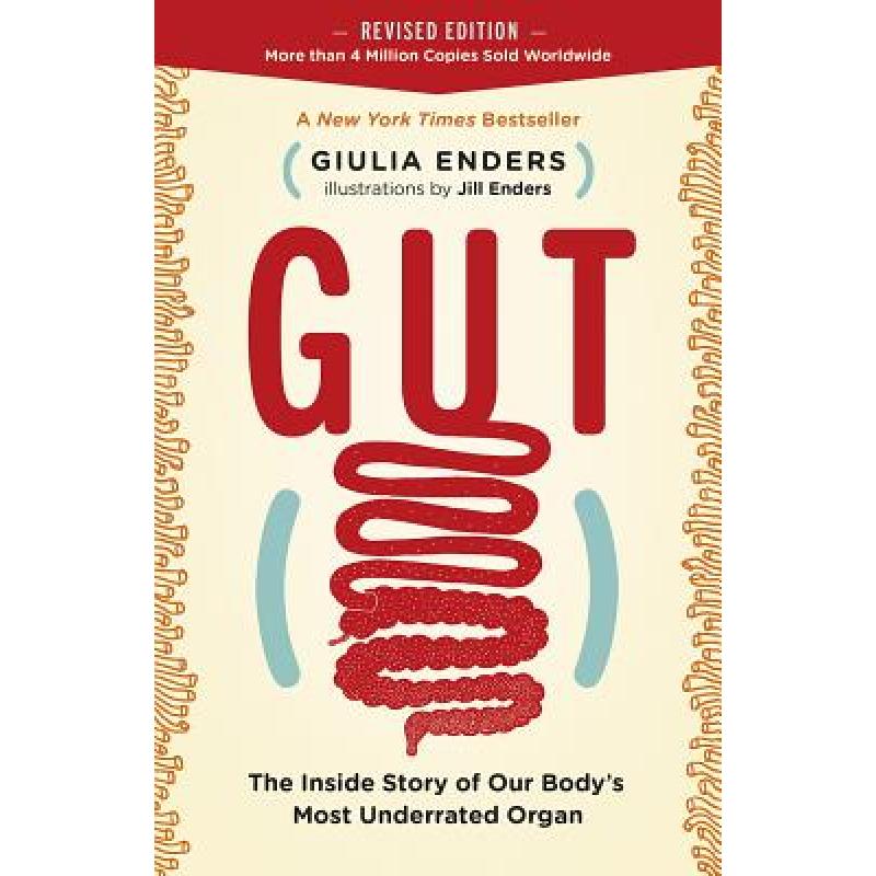 Gut: The Inside Story of Our Body's Most Und...