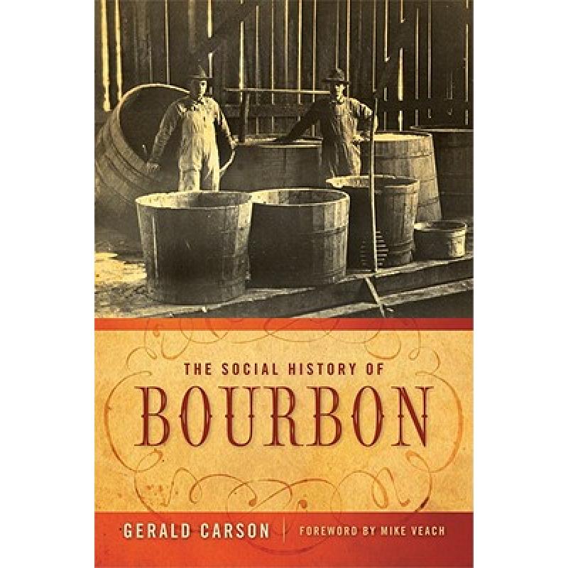 The Social History of Bourbon