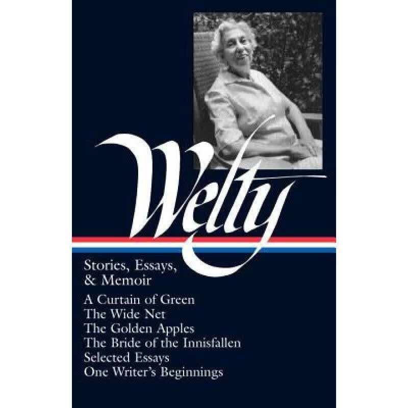 Eudora Welty: Stories, Essays, & Memoirs (Lo...
