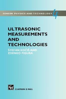 Ultrasonic Measurements and Technologies