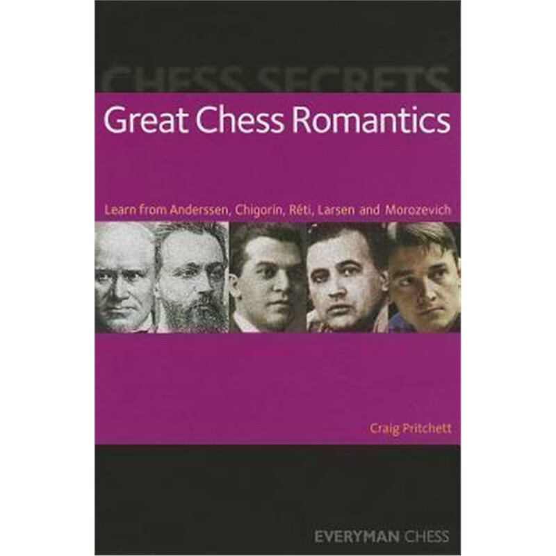 Chess Secrets: Great Chess Romantics:Learn fro