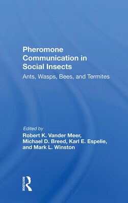 Pheromone Communication in Social Insects: Ants, Wasps, Bees, and Termites