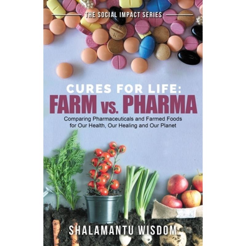 Farm vs Pharma: Cures for Life
