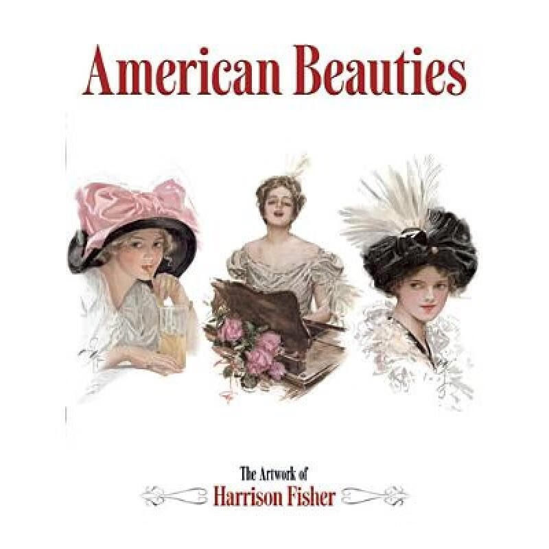 American Beauties: The Artwork of Harrison F...