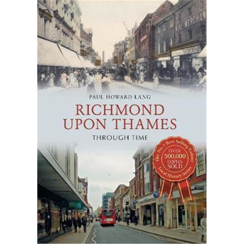 Richmond upon Thames Through Time