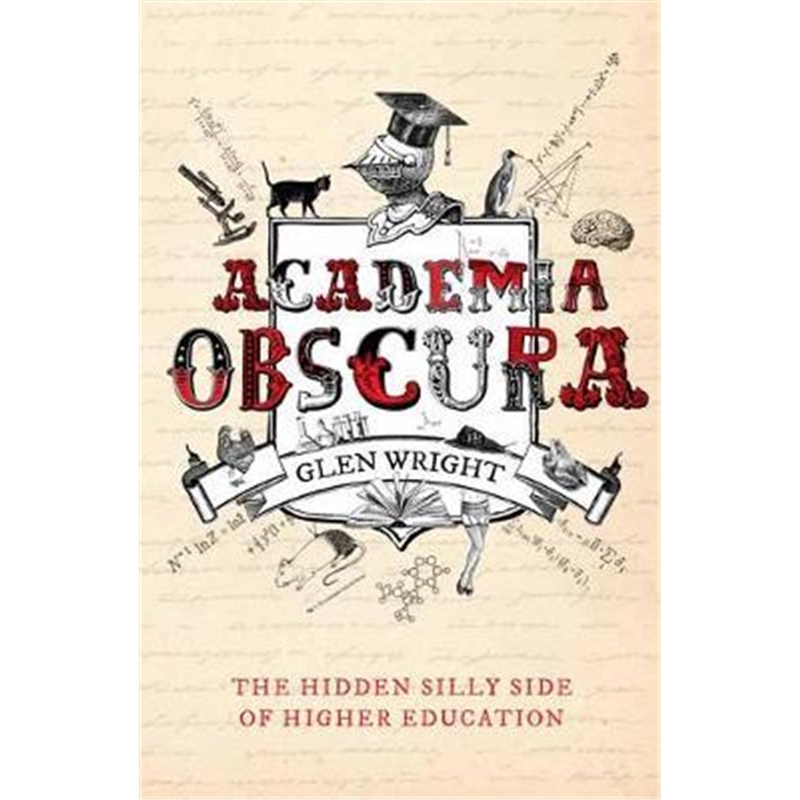 Academia Obscura:The Hidden Silly Side of High