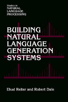 Building Natural Language Generation Systems