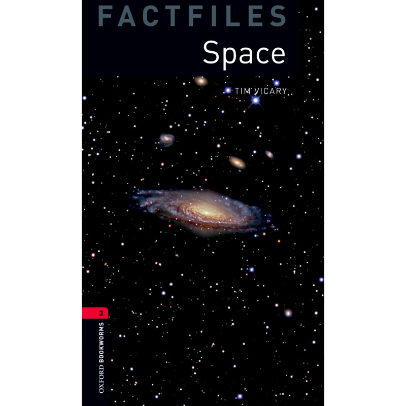 Oxford Bookworms Library Factfiles: Level 3: Space 3级：太空(英文原版)