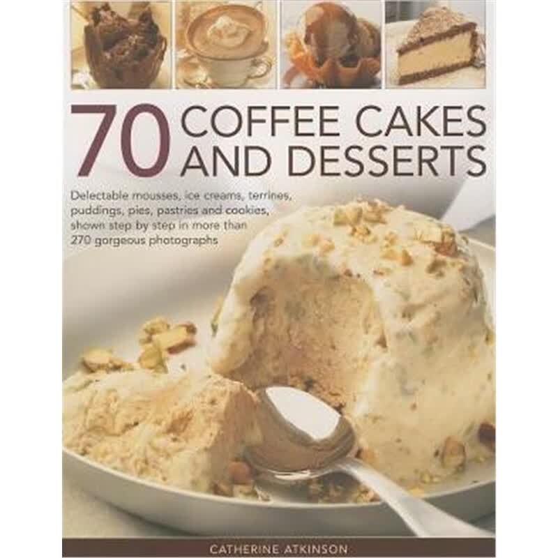 70 Coffee Cakes & Desserts
