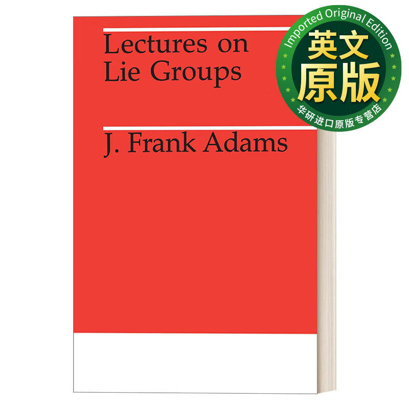 Lectures on Lie Groups Midway Reprints Series 英文版 李群讲义 拓扑学 数学 J. F. Adams 英文原版 进口英语原版书籍