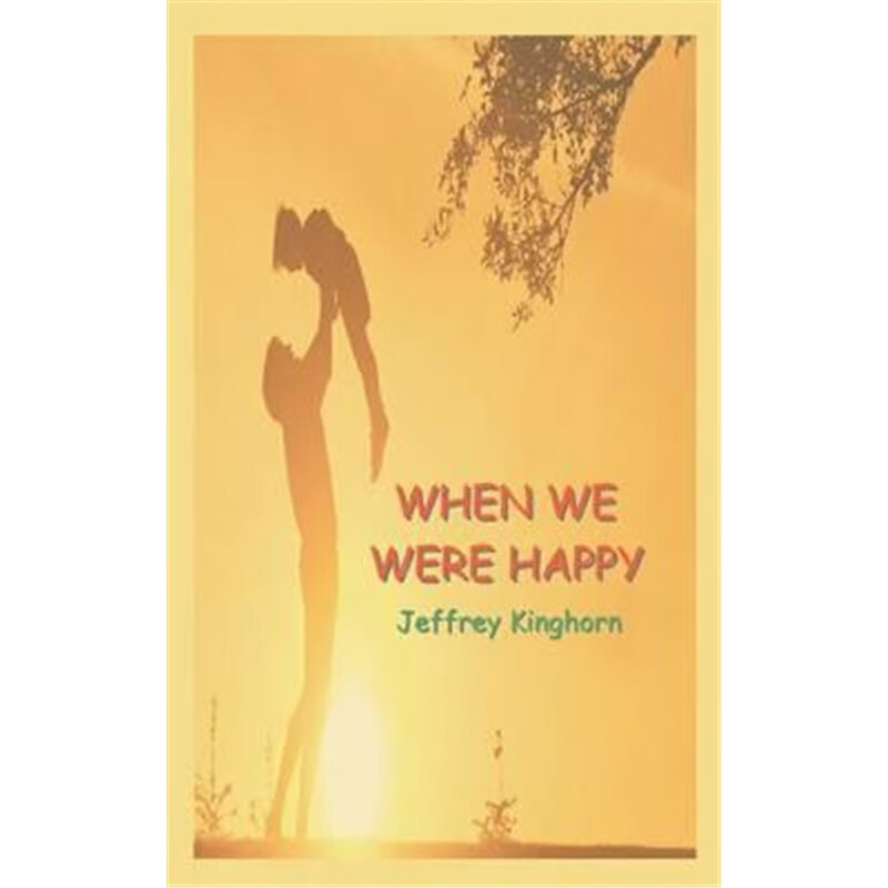 When We Were Happy