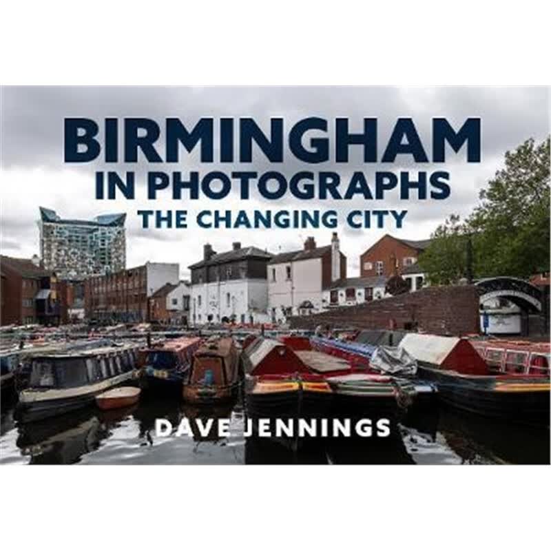 Birmingham in Photographs:The Changing City