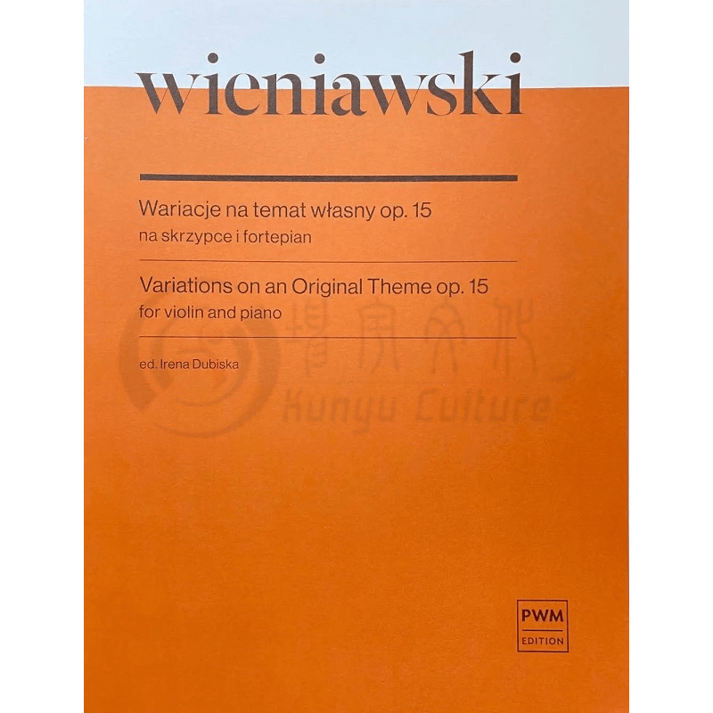 维尼亚夫斯基 原创主题变奏曲Op15 小提琴和钢琴 波兰 variations PWM8739