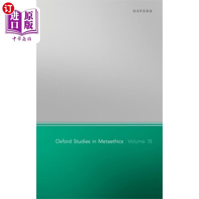 海外直订Oxford Studies in Metaethics Volume 18 《牛津元伦理学研究