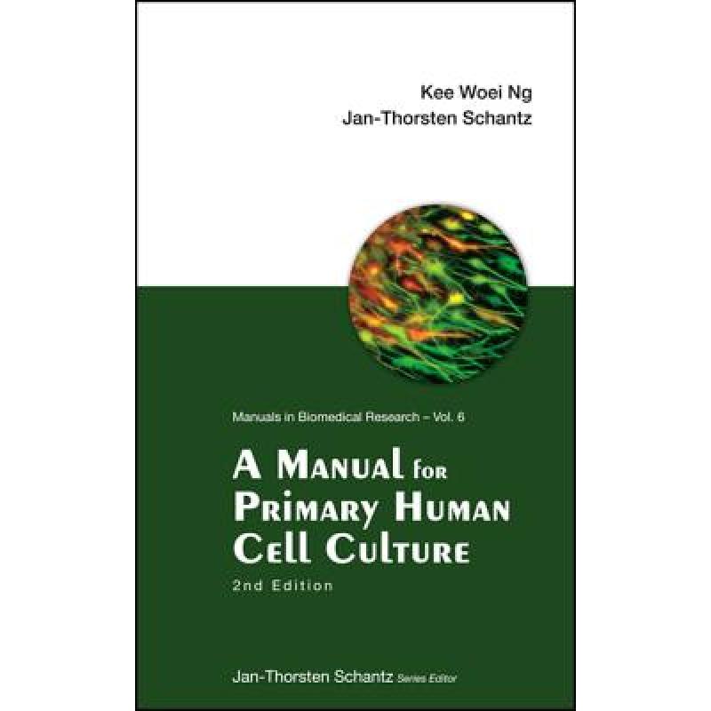 Manual for Primary Human Cell Culture, a (2n...