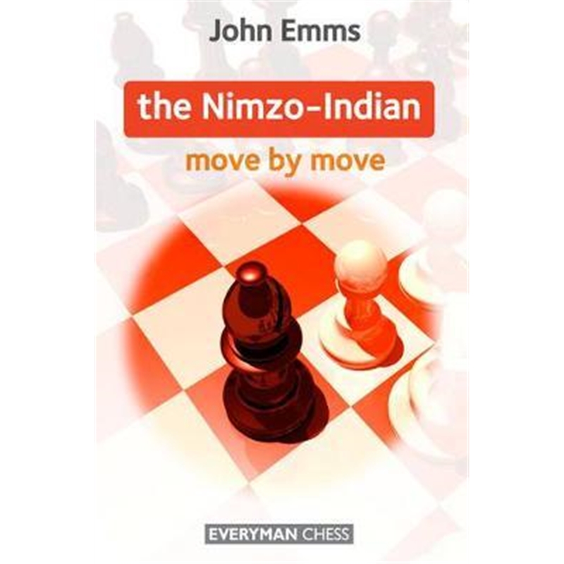The Nimzo-Indian: Move by Move
