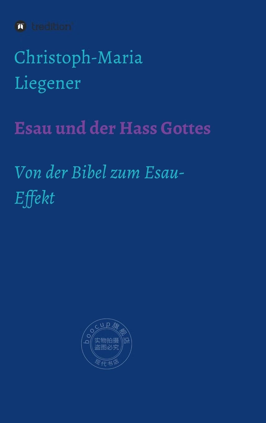 预售 按需印刷Esau und der Hass Gottes德语ger