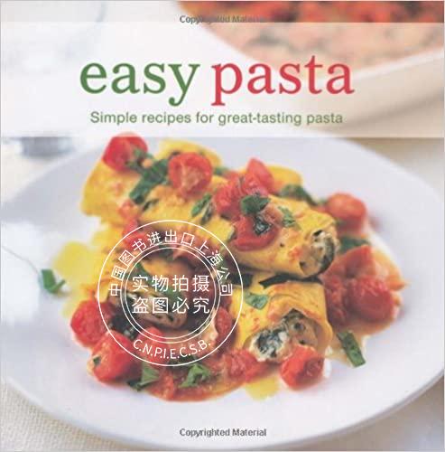 现货 Easy Pasta: Simple Recipes for Great Tasti