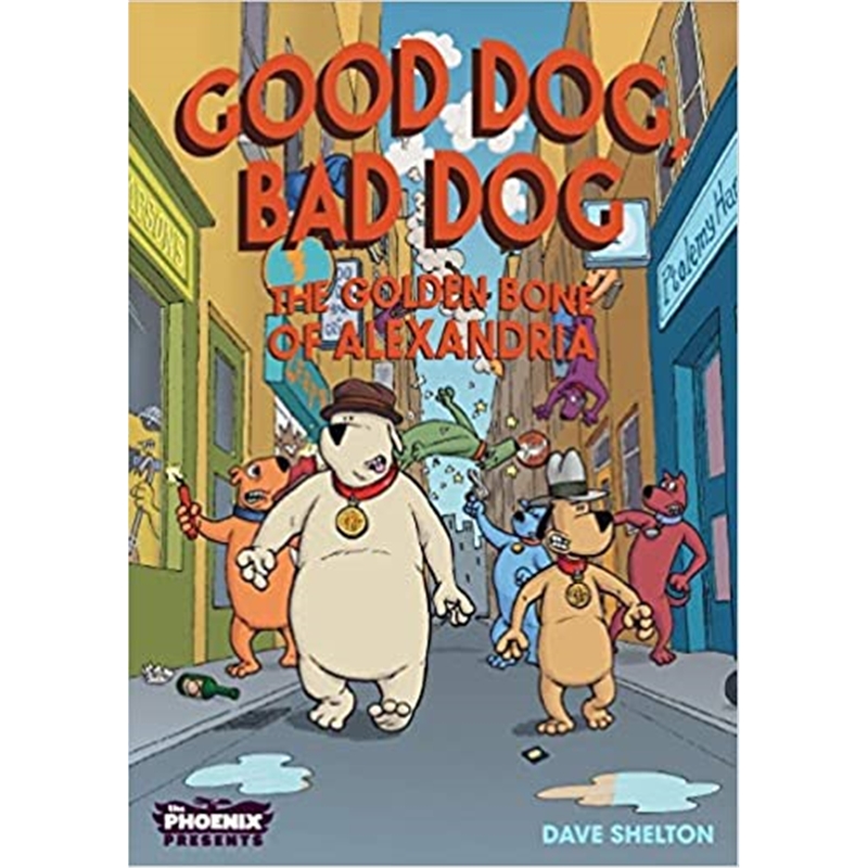 Good Dog Bad Dog: The Golden Bone