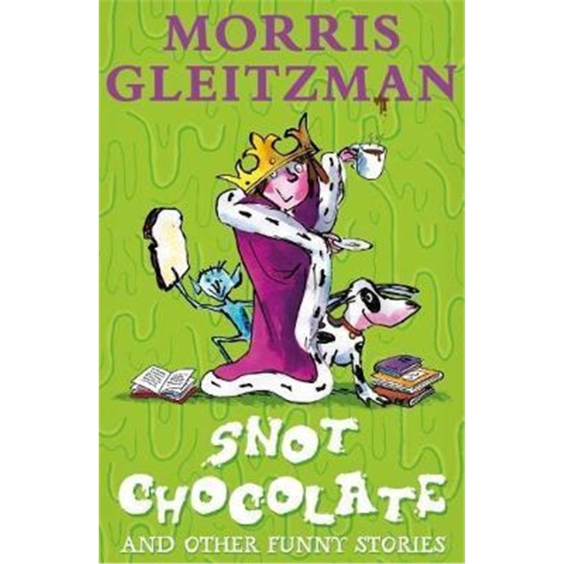 Snot Chocolate:and other funny stories