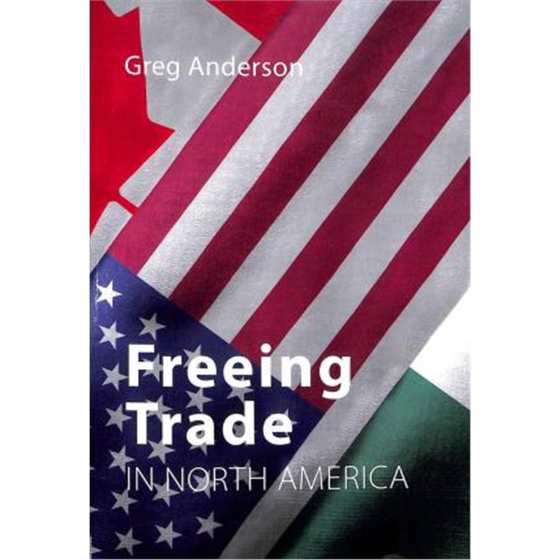 Freeing Trade in North America