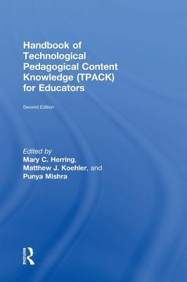 Handbook of Technological Pedagogical Content K