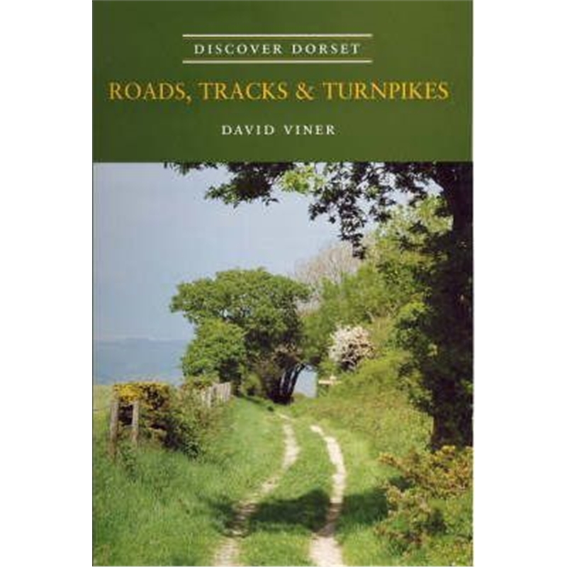 Roads, Tracks and Turnpikes