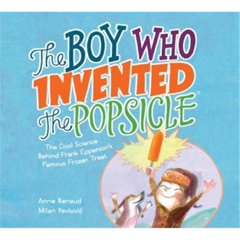 BOY WHO INVENTED THE POPSICLE