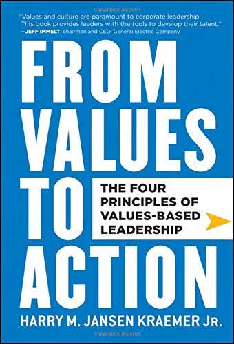 从价值到行动：基于价值观的领导力的四个原则 From Values To Action: The Four Principles O...[Wiley经管]