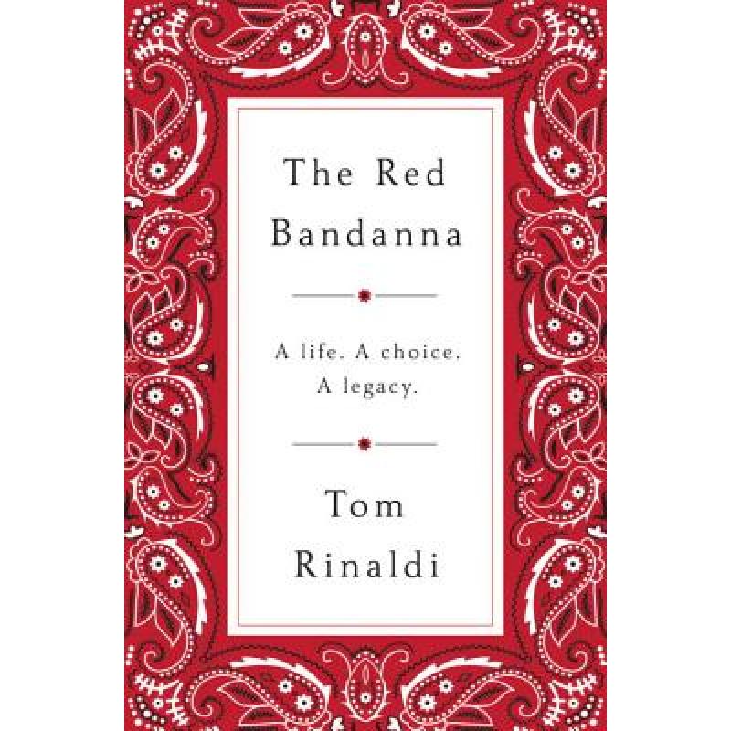 Red Bandanna: Welles Crowther, 9/11, and the...