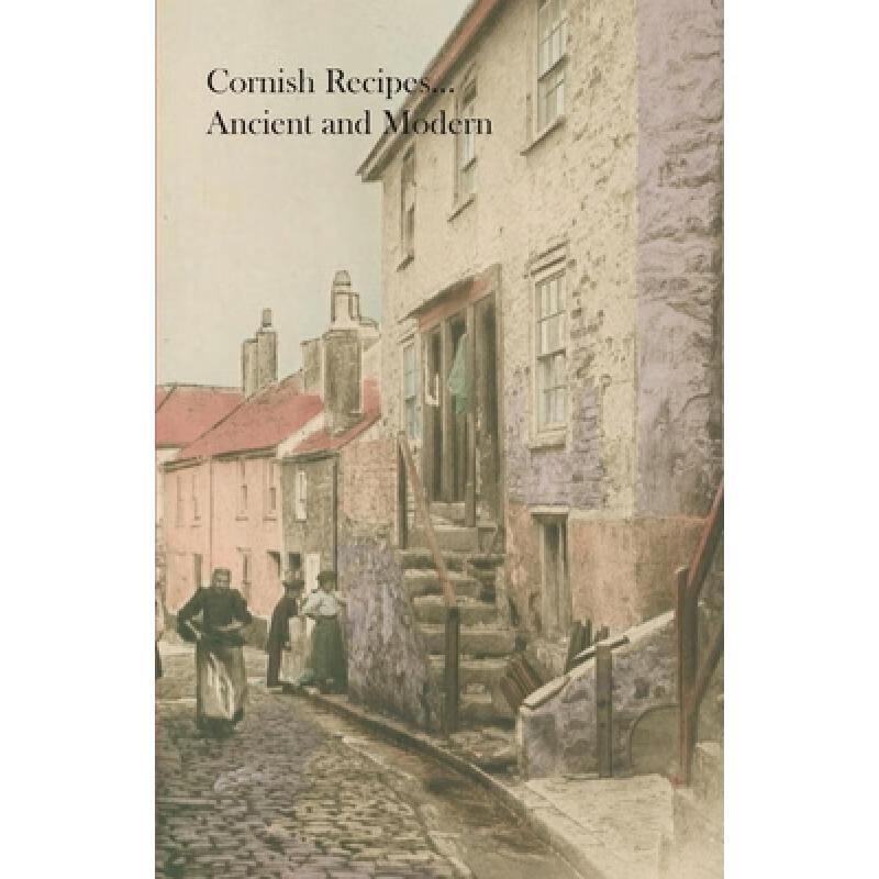 Cornish Recipes...Ancient and Modern