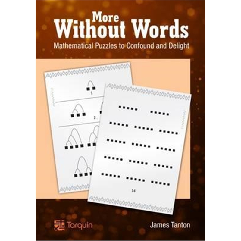 More Without Words: Mathematical Puzzles to Co