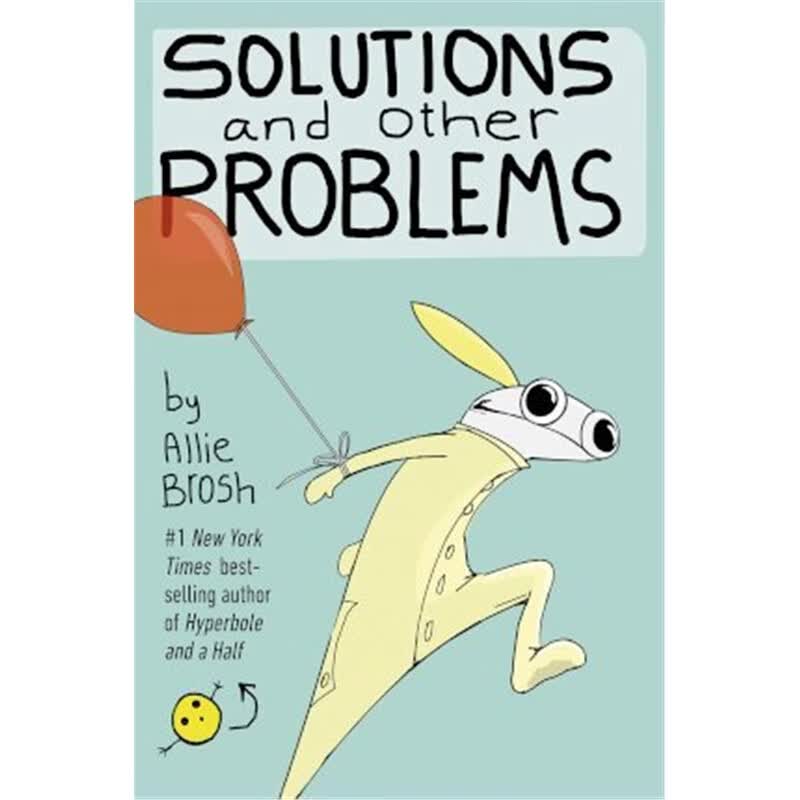 Solutions and Other Problems