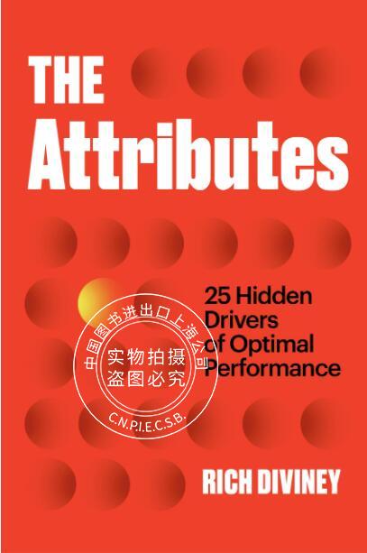 现货 属性 25个优良表现的隐藏驱动力 英文原版 The Attributes: 25 Hidden Drivers of Optimal Performance Rich Diviney 中图