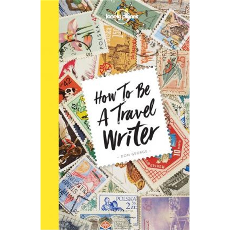How to be a Travel Writer