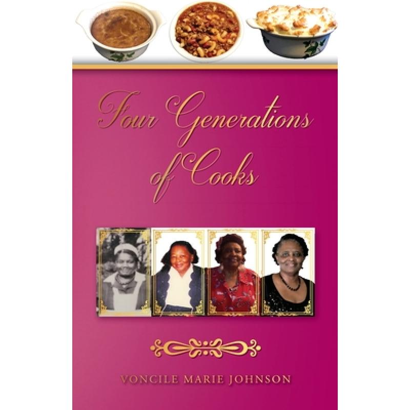 Four Generations of Cooks: Cookbook