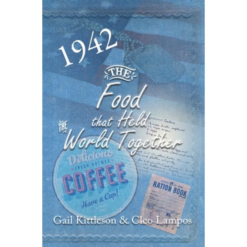 The Food That Held the World Together