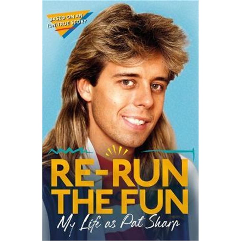 Re-run the Fun:My Life as Pat Sharp