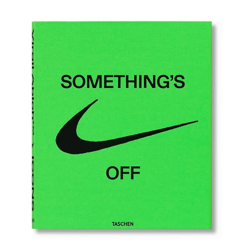Virgil Abloh x Nike: ICONS Something's Off Nike x Off-White维吉尔·阿布洛知名设计师全面介绍耐克合作球鞋TASCHEN