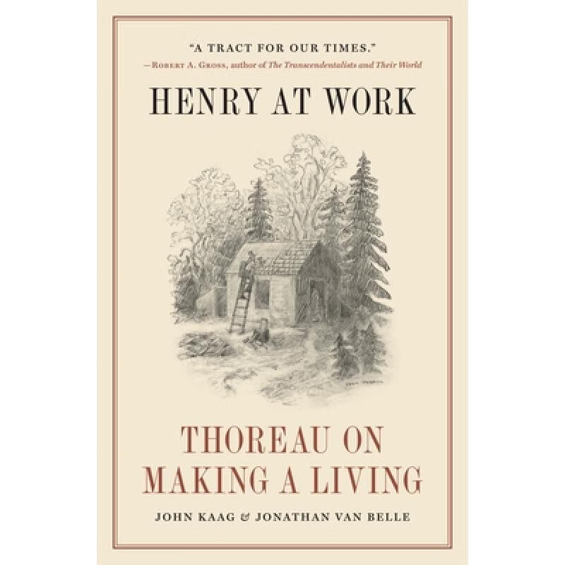 现货 在工作的亨利：梭罗论谋生 Henry at Work: Thoreau on Makin...