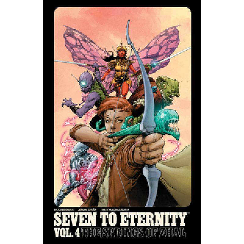 Seven to Eternity Volume 4: The Springs of Zhal