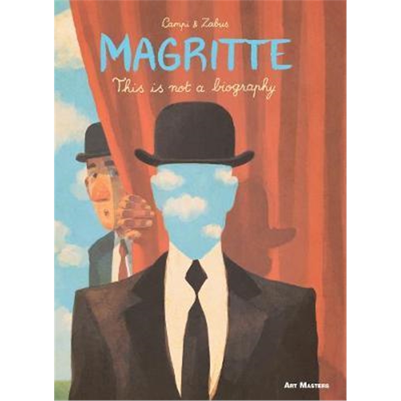 Magritte:This is Not a Biography