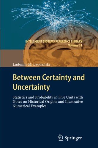Between Certainty and Uncertainty