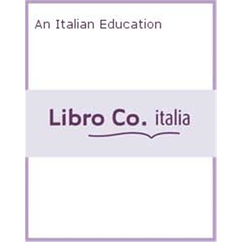 An Italian Education
