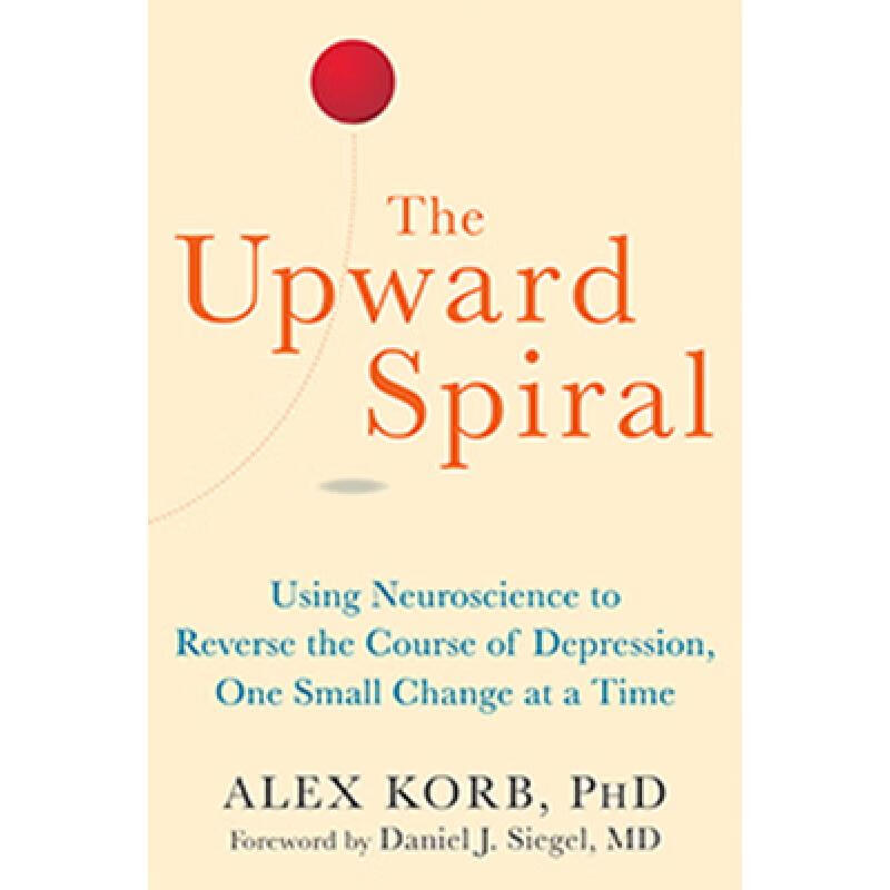 The Upward Spiral: Using Neuroscience to Rev...