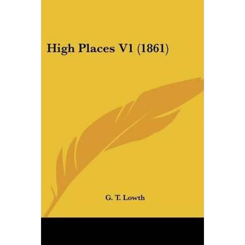 High Places V1 (1861)