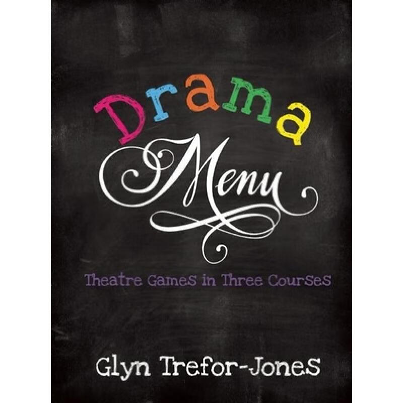 Drama Menu: Theatre Games in Three Courses