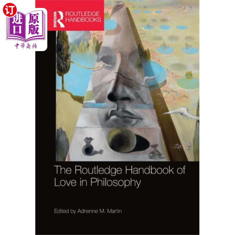 海外直订Routledge Handbook of Love in Philosophy 劳特利奇爱的哲学手册